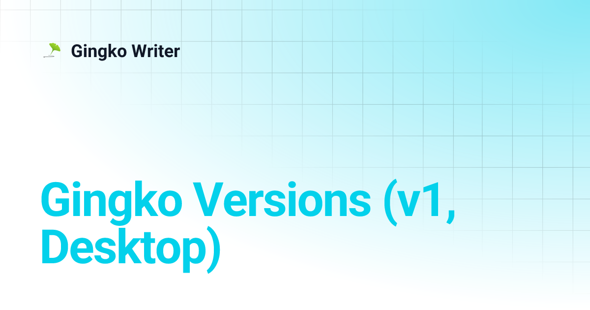 Gingko Versions (v1, Desktop) | Gingko Writer